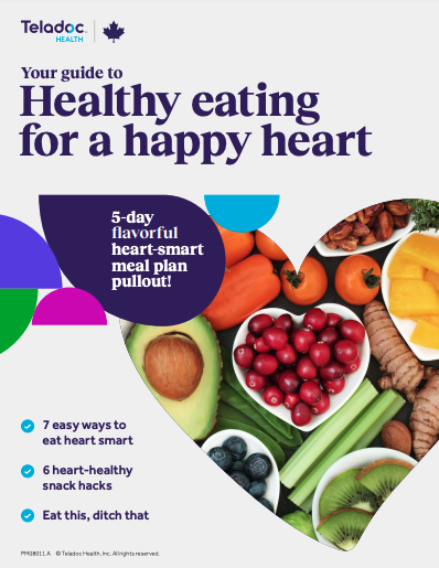 Your Guide to Healthy Eating for a Happy Heart – Teladoc Health Canada ...
