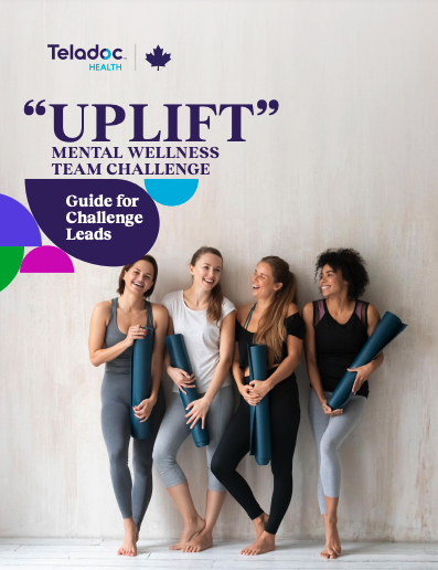 Uplift Mental Wellness Team Challenge – Teladoc Health Canada, Inc.